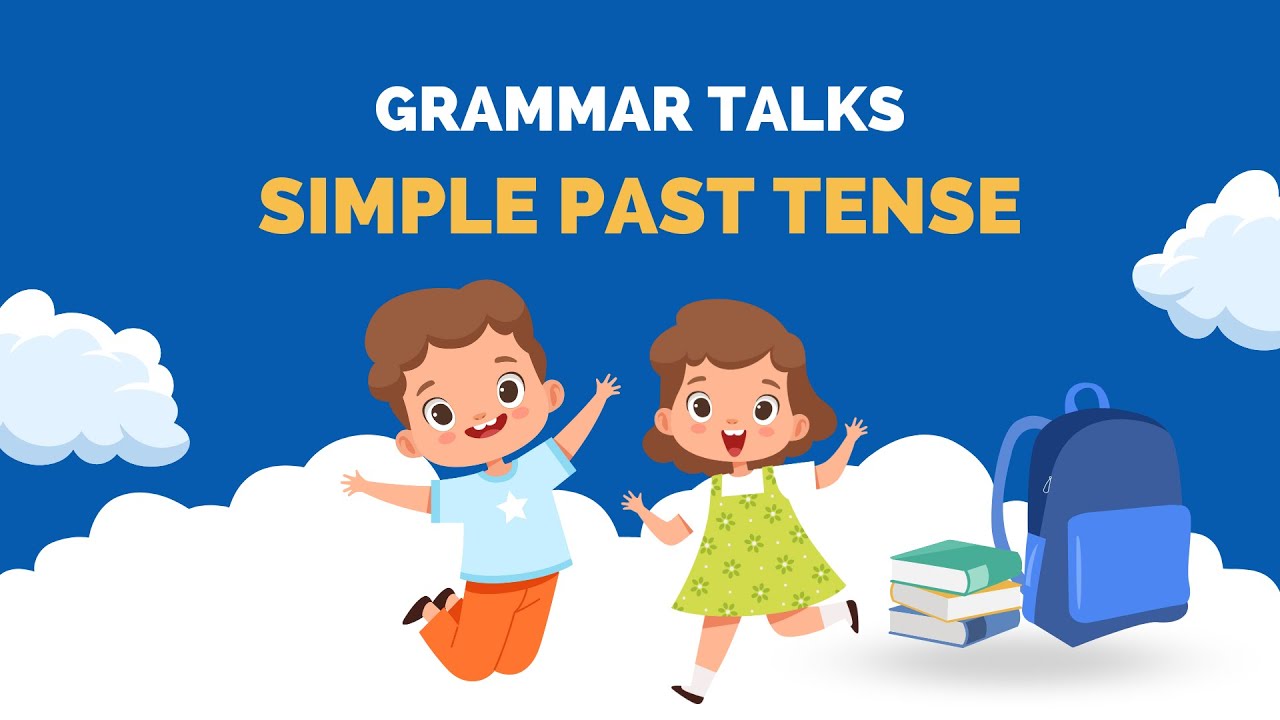 Simple past tense｜BASIC English Grammar for Children & English ...