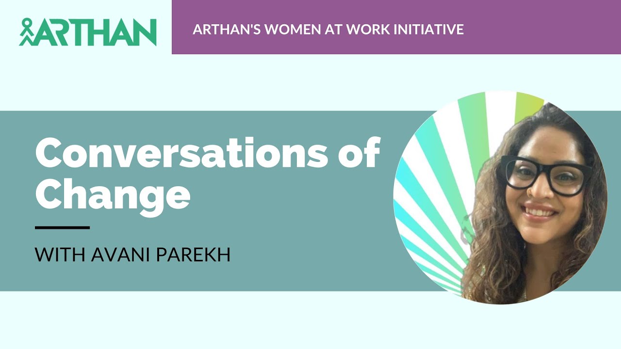 Conversations of Change | Avani Parekh, Community Builder and Strategic ...