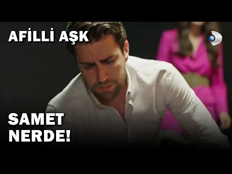 Samet Nerede? - Afili Aşk 8.Bölüm