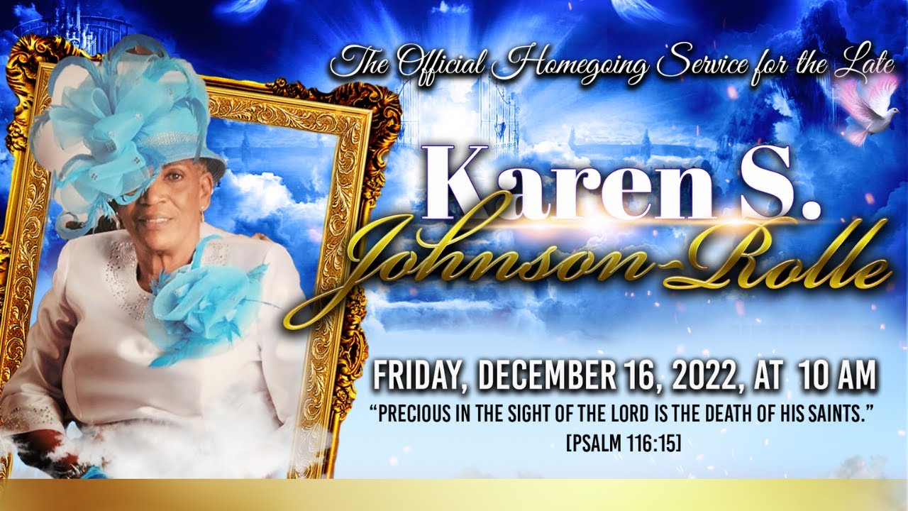 The Homegoing Service for the Late Karen S. Johnson-Rolle - YouTube