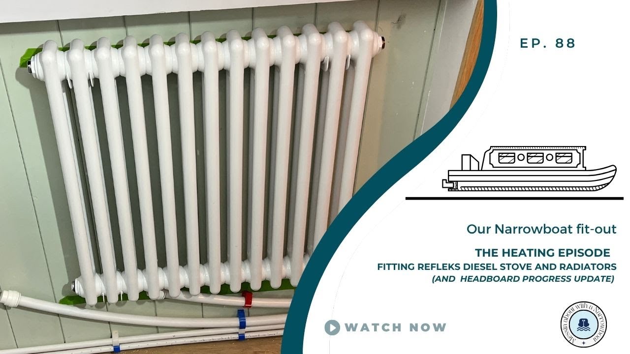 Fitting the Refleks Stove and Radiators | Our Narrowboat Fit out | EP88 ...