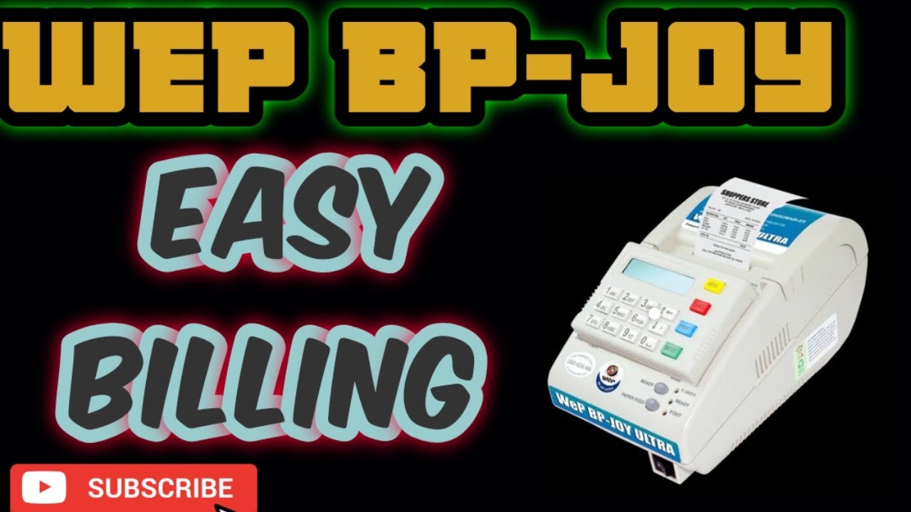 how do billing on EASY BILLING in WEP BILLING MACHINE BP JOY - YouTube