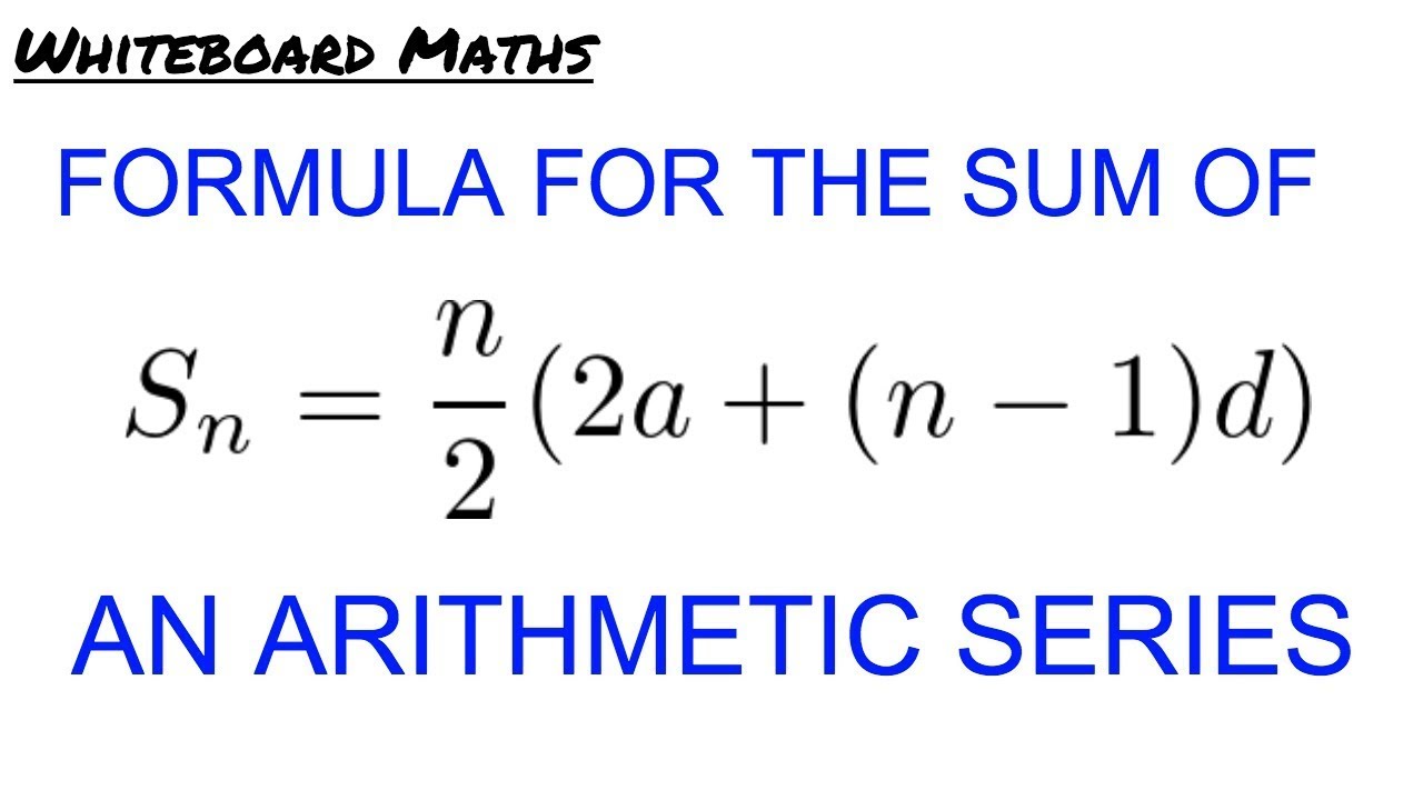 21- The sum of an arithmetic sequence& Proof - YouTube