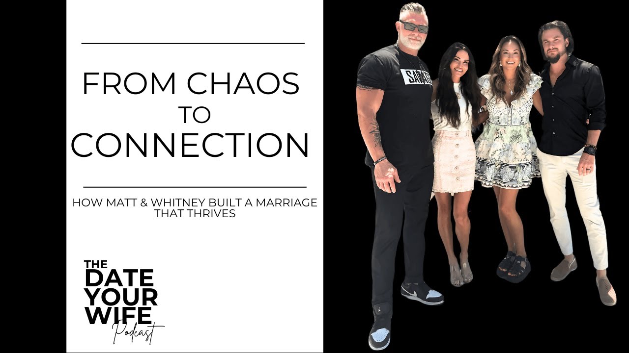 From Chaos to Connection: How Matt & Whitney Built a Marriage That ...