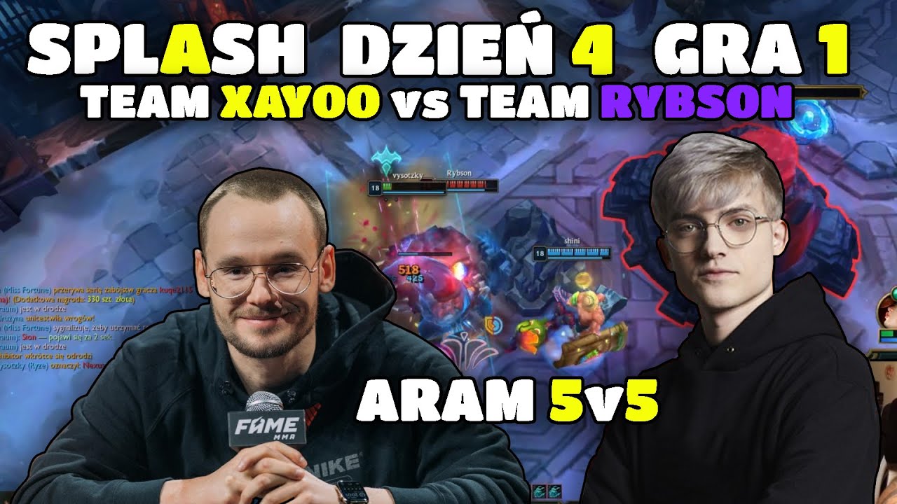 TEAM XAYOO vs TEAM RYBSON | SPLASH | DZIEŃ 4 | GRA 1 | - YouTube