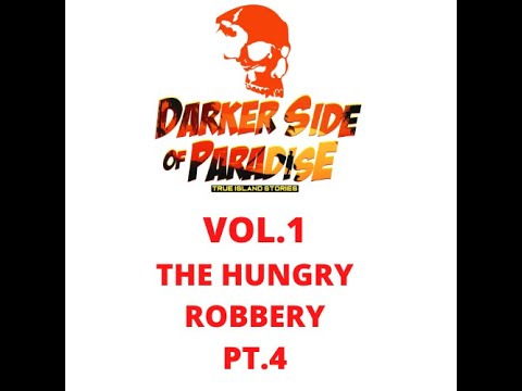 DARKER SIDE OF PARADISE BIO PT 4 THE HUNGRY ROBBERY PRE RELEASE - YouTube