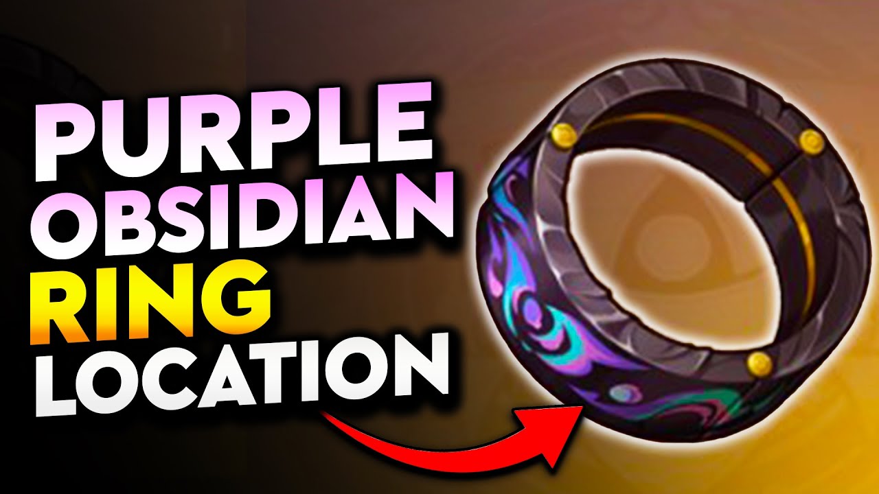 All Purple Obsidian Fragment Ring Locations | Masters of the Night-Wind ...