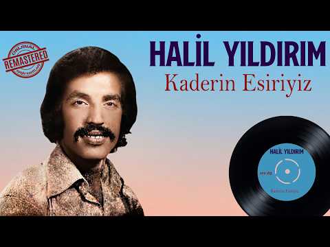 Halil Yıldırım - Kaderin Esiriyiz