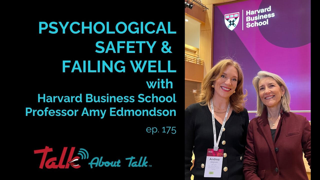 Psychological Safety & Failing Well with Harvard Business School ...