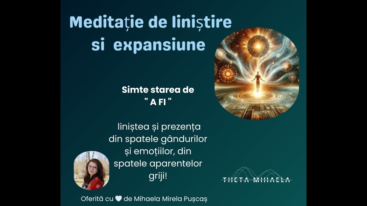 Meditatie de linistire a mintii , Traieste bucuria de a fi! - YouTube