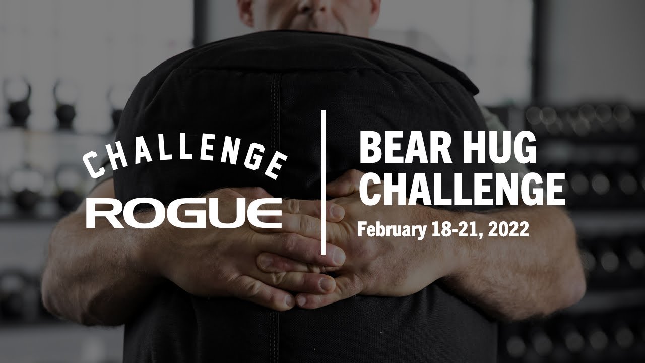 The Rogue Bear Hug Challenge - February 18-21, 2022 - YouTube