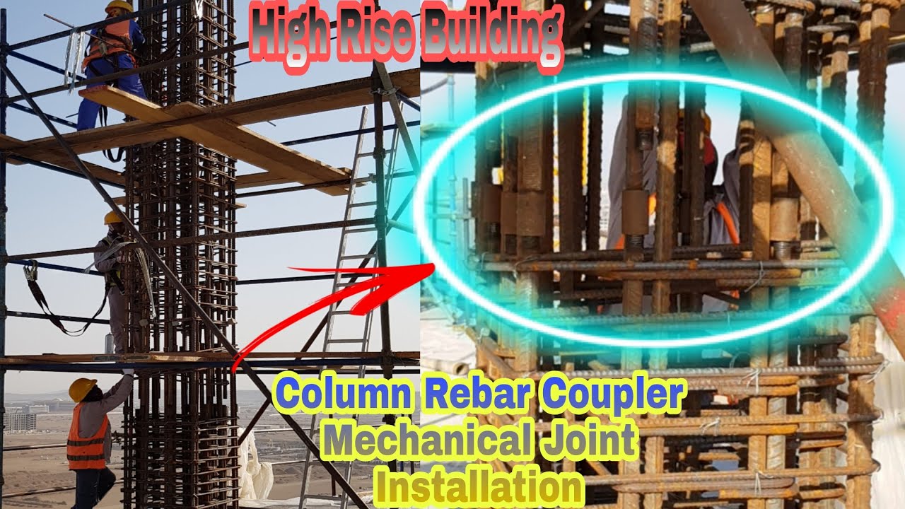 Column Rebar Coupler Mechanical Joint Installation - High Rise Building ...