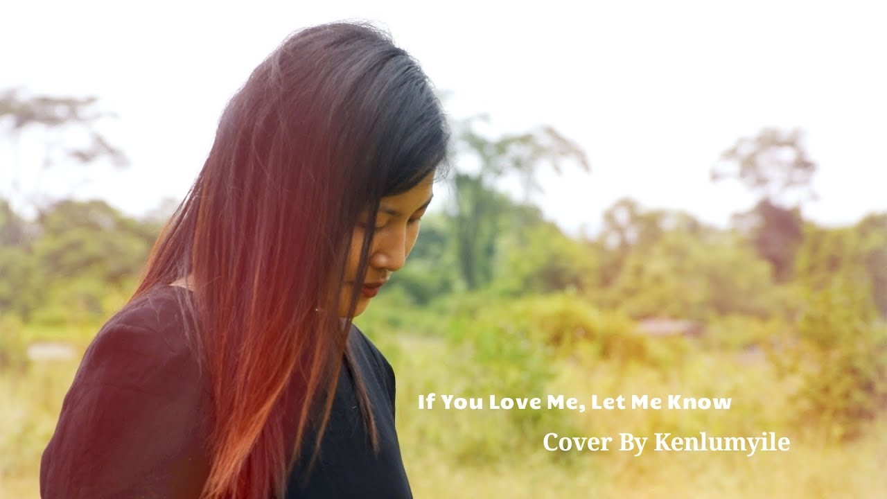 If You Love Me, Let Me Know Cover By Kenlumyile (JMC ) - YouTube Music