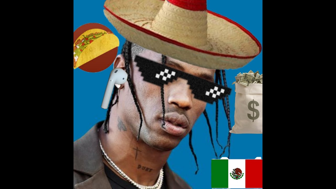 MEXICAN TRAVIS SCOTT - GOOSEBUMPS(MEXICAN PARODY) - YouTube