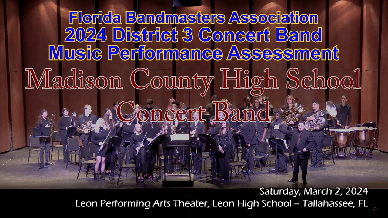 2024 FBA District 3 Concert Band MPA: Madison County High School ...