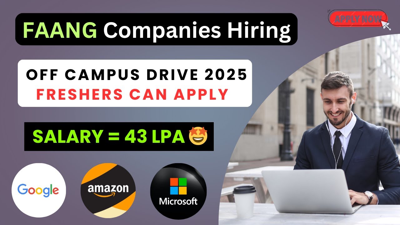 FAANG Companies Hiring 🔥🔥| Google, Microsoft, Amazon Hiring | OFF ...