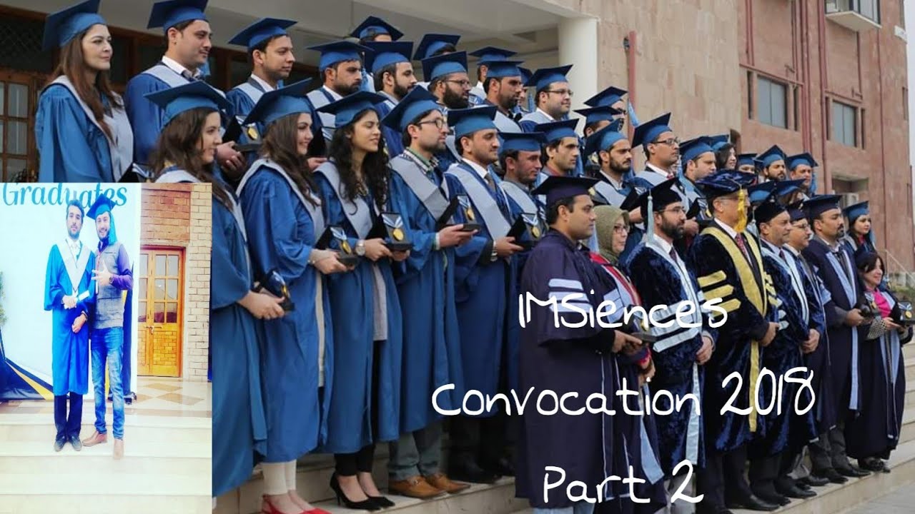 IMSciences Convocation 2018 (Part 2) BBA #imsciences # ...