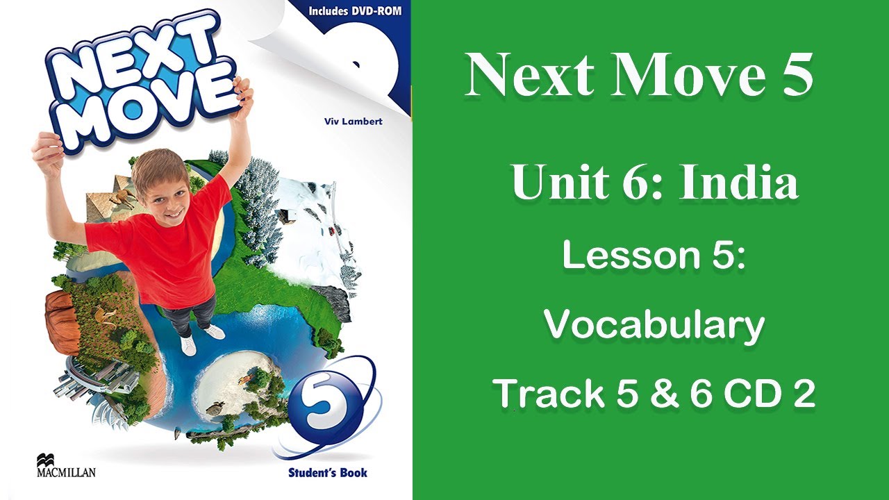 #Audio_Lessons Next Move 5 Unit 6 India Lesson 5 Vocabulary Track 5 6 ...