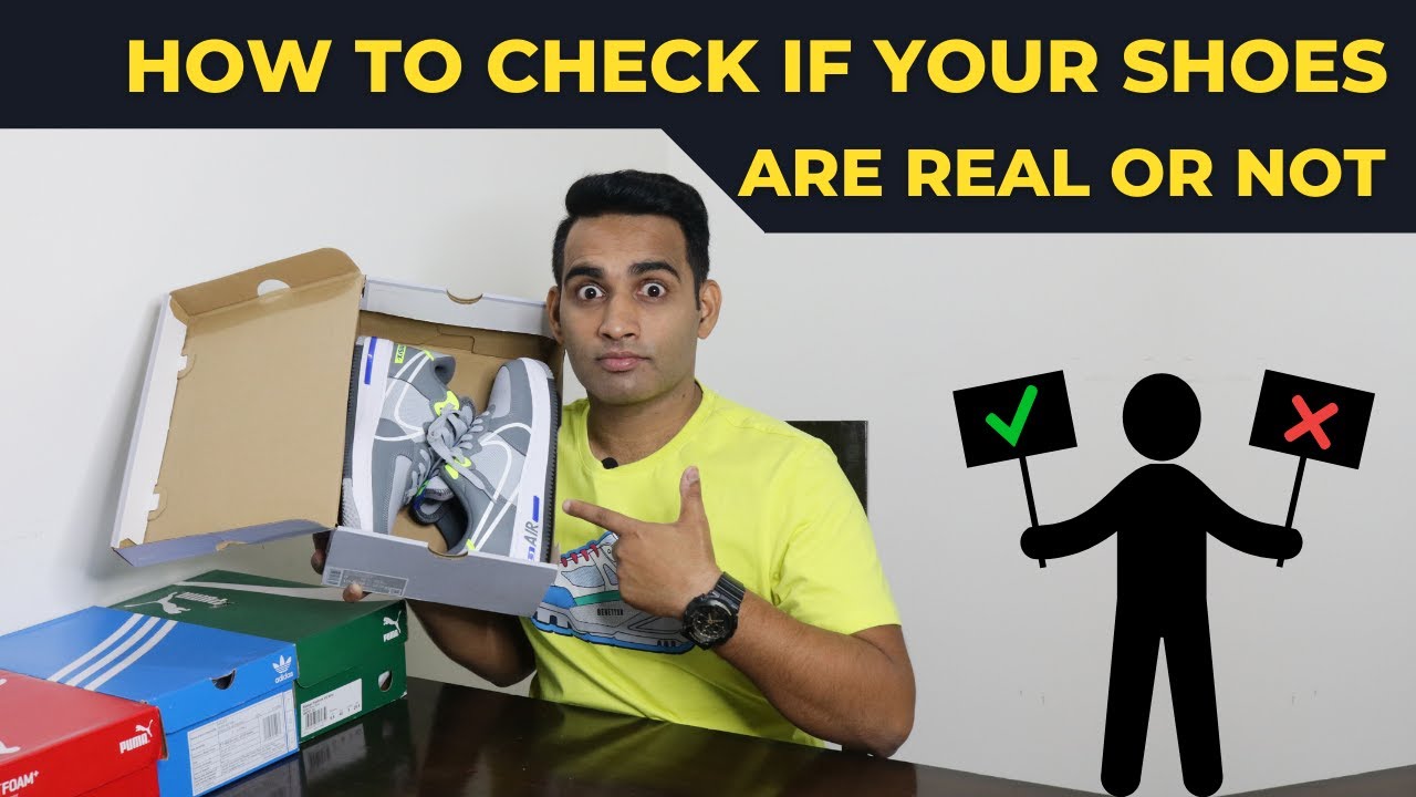 REAL OR FAKE SHOES | HOW TO CHECK | CHECKLIST FOR REAL SHOES | SHOE ...