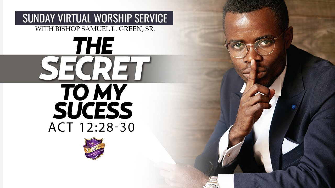 The Secret to My Success - Bishop Samuel L. Green, Sr. - YouTube