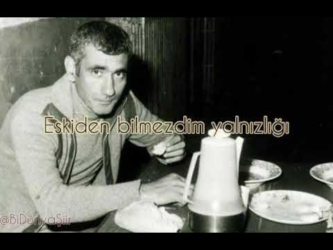 YILMAZ GÜNEY - ESKİDEN BİLMEZDİM YALNIZLIĞI