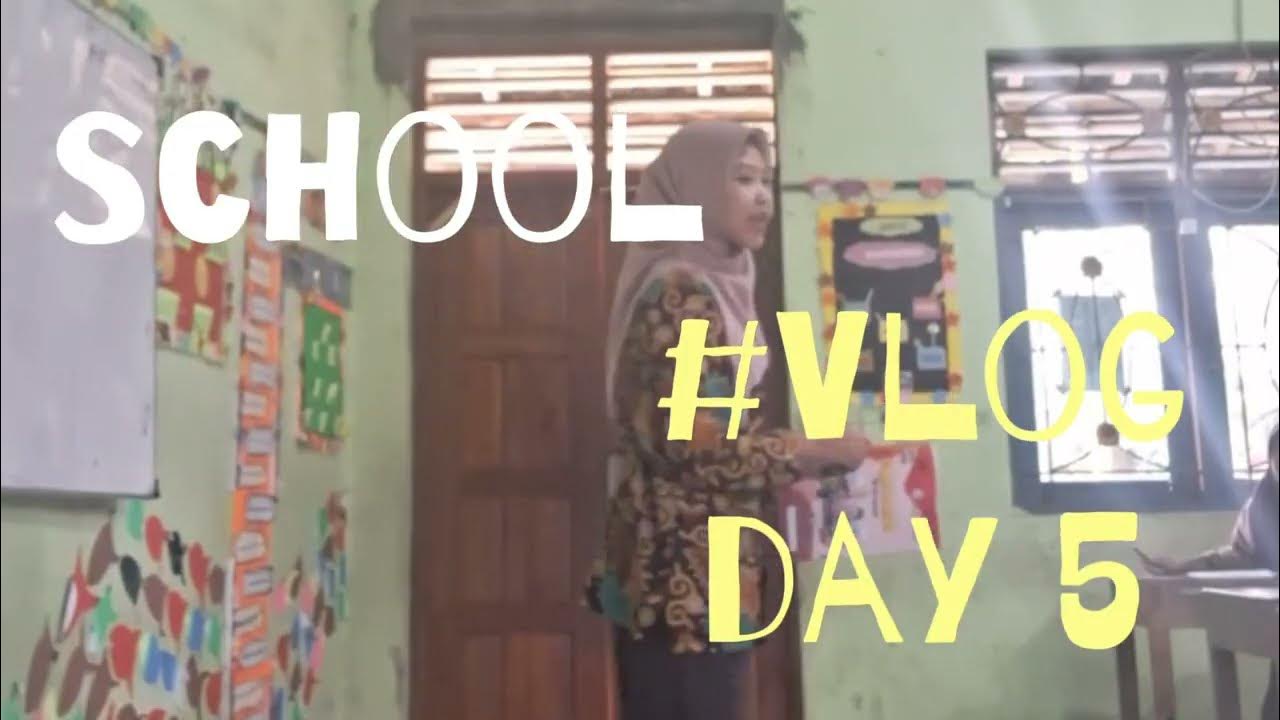 DAY 5 || School Vlog || Putri Indah - YouTube