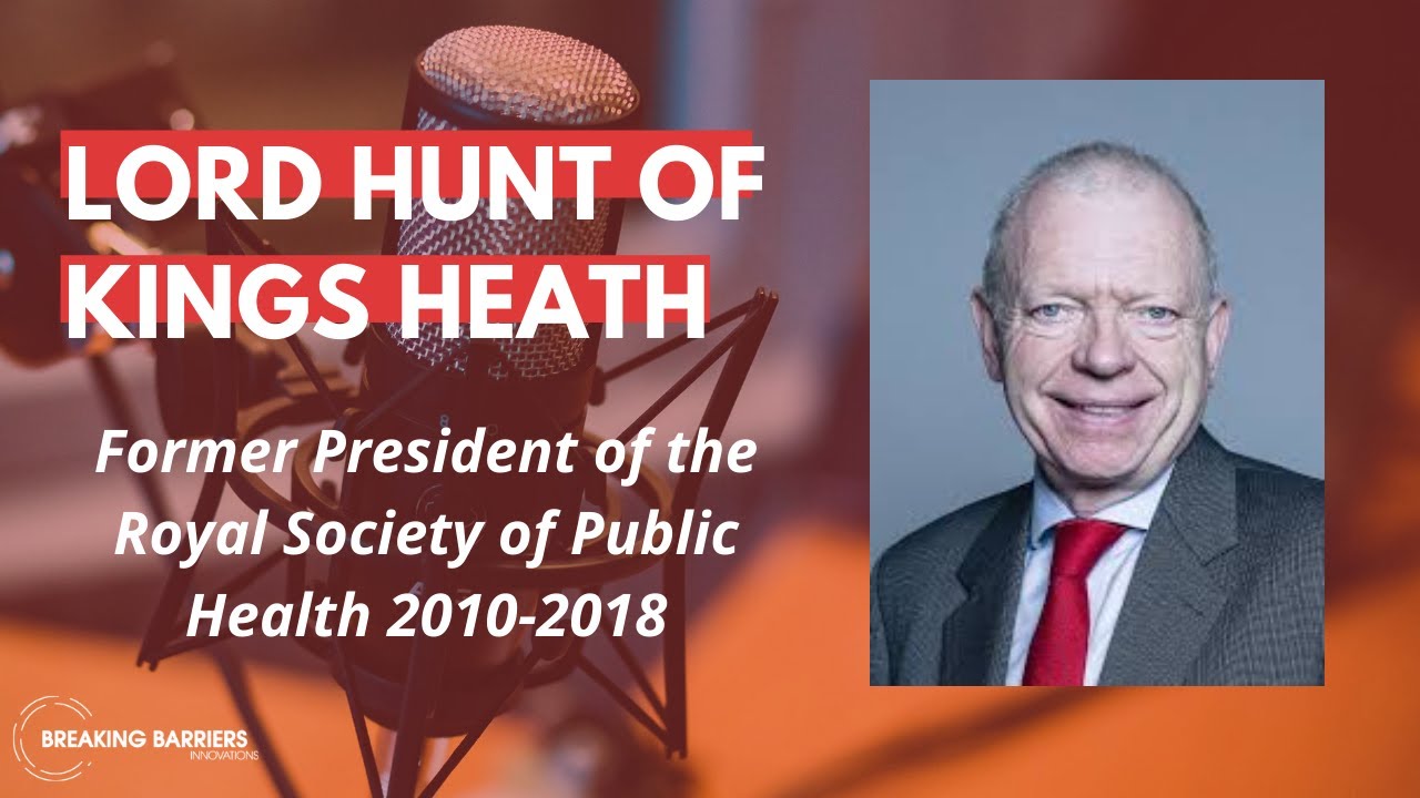 [2018] Lord Hunt of Kings Heath talks with Breaking Barriers ...