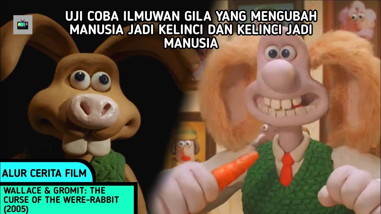 PERCOBAAN ILMUWAN GILA | Alur Cerita Film The Curse of the Were-Rabbit ...
