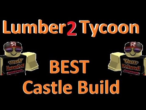 Live Best Castle Build : Lumber Tycoon 2 [ RoBlox ] - YouTube
