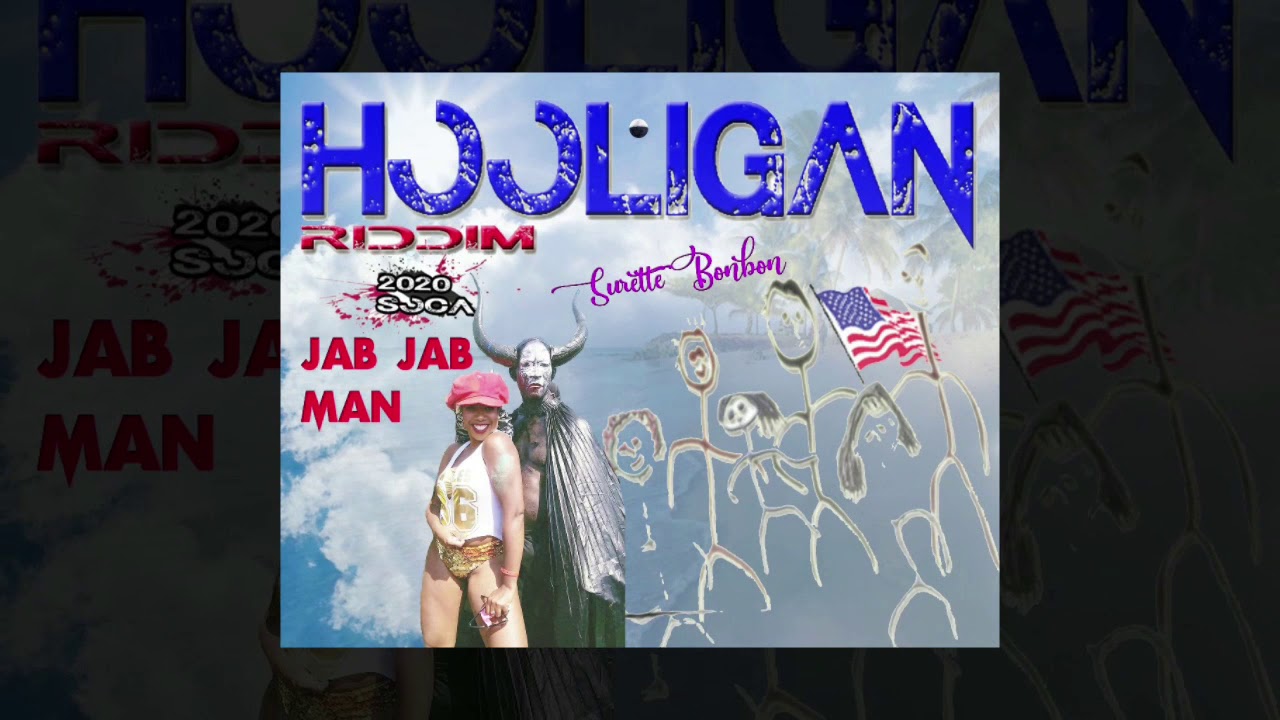 Surette Bon Bon - Ah Want Ah Jab Jab Man (Hooligan Riddim) "2020 Soca ...