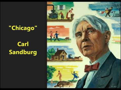 "Chicago" poem by Carl Sandburg = Hog Butcher for the World, Windy City ...