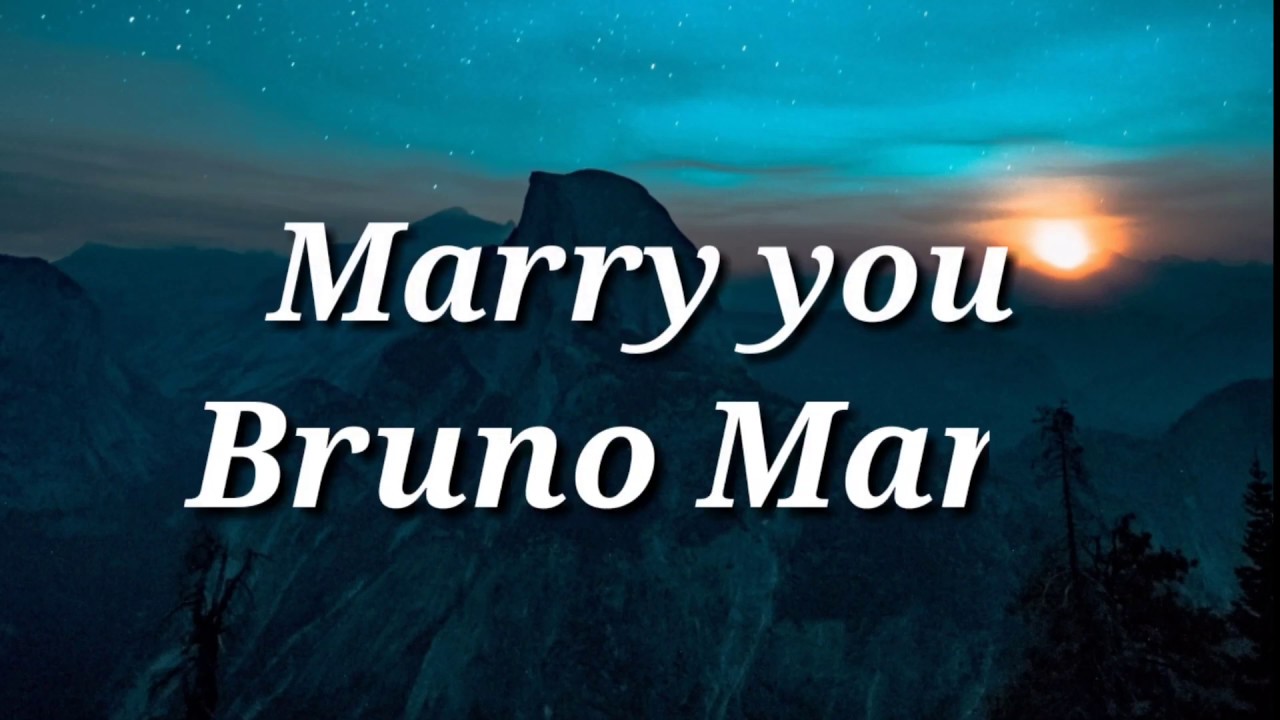 Marry You - Bruno Mars (Lyrics) - YouTube
