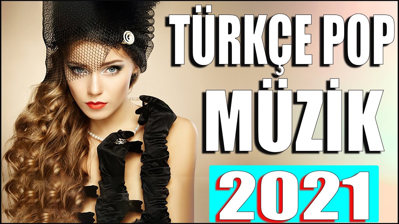 Iyi Türkçe sarki koleksiyonu -????? yeni hit sarkilar 2021??????-Her ...