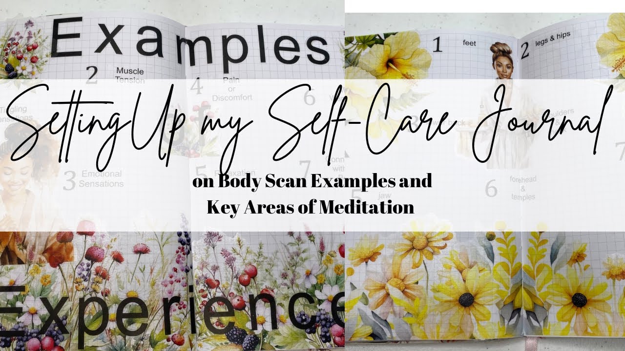 Setting up my Self-Care Journal on Body Scan Examples & Key Areas of ...