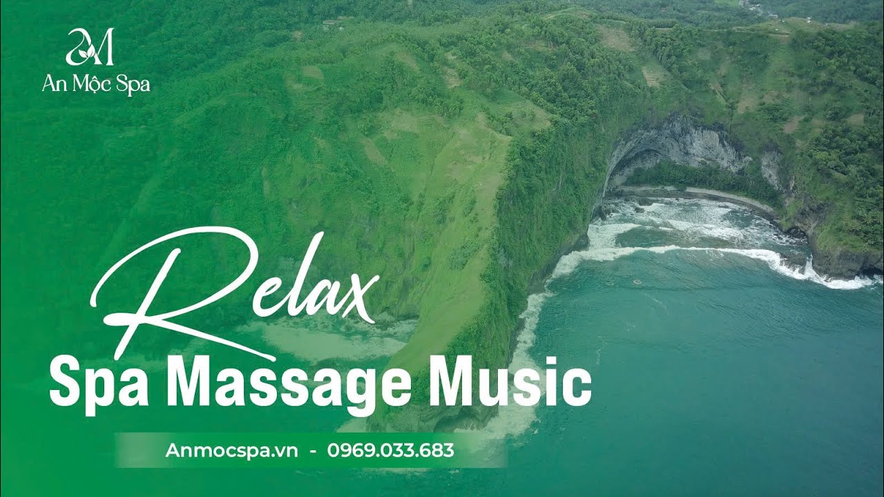Tuyển Tập Nhạc Spa Thư Giãn Hay Nhất | Dùng Để Chữa Bệnh, Học Tập và ...
