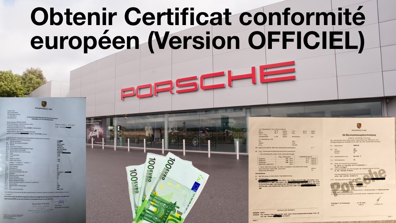 Comment obtenir le certificat de conformité européen Porsche : de façon ...