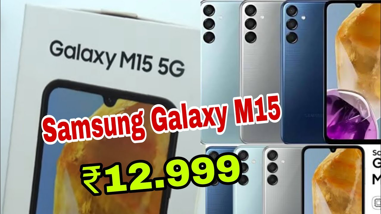 "Samsung Galaxy M15 Unboxing & First Impressions""Unboxing the Samsung ...