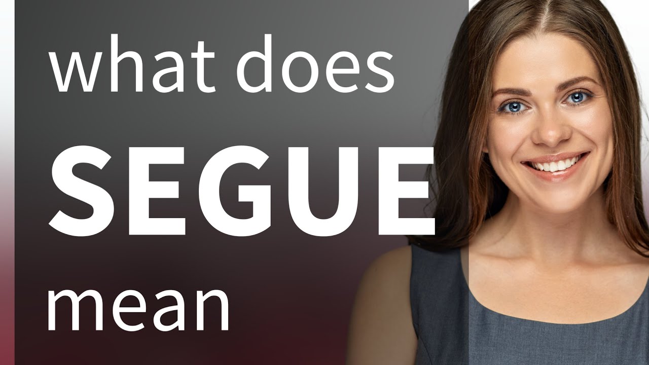 Segue | meaning of SEGUE - YouTube
