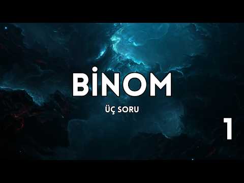 Binom, üç farklı soru tipi (1)