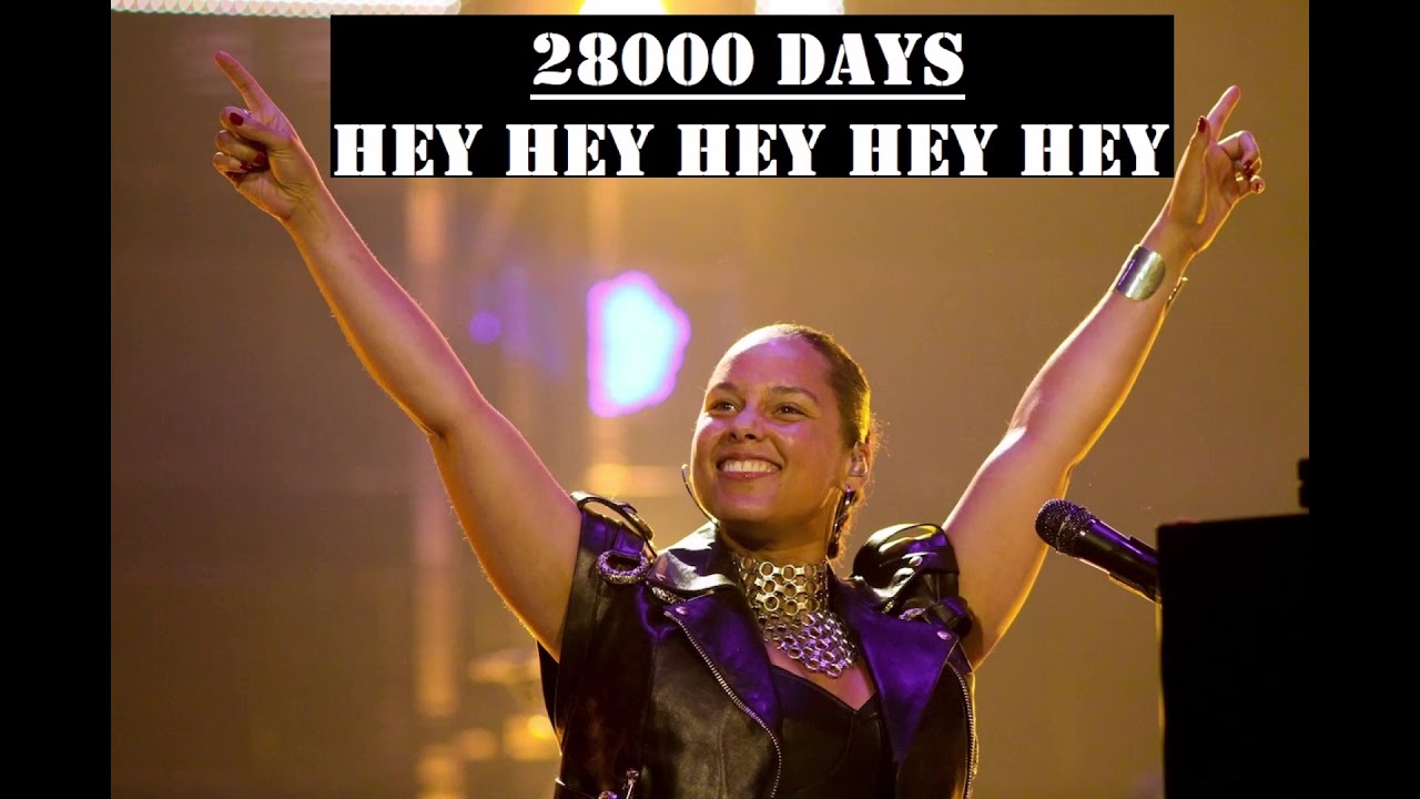 Alicia Keys 28000 Days Hey Hey Hey | Alicia Keys Heyyeyaaeyaaaeyaeyaa ...