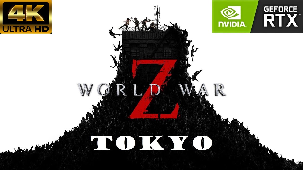 World War Z Episode 4 TOKYO Gameplay Walkthrough Zombies 4K 60FPS RTX ...