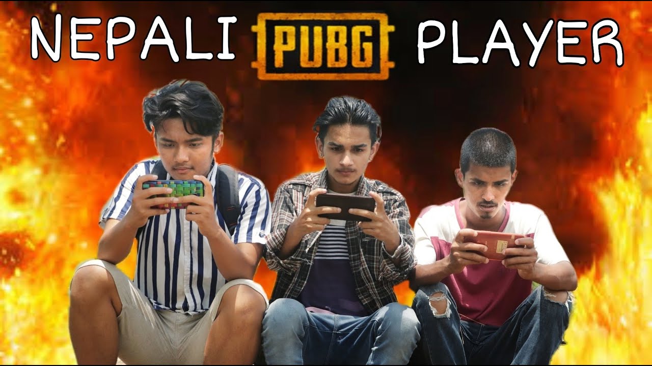 TYPES OF NEPALI PUBG PLAYER - PART 1 | PUBG IN NEPAL -Rajan Bhattarai ...