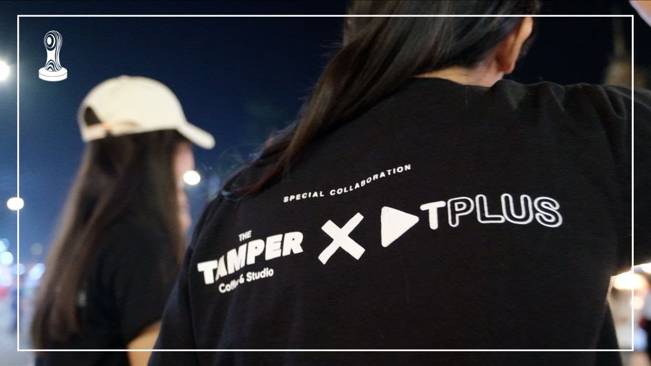 - The Tamper Coffee X TPLUS - See you at Thatluang Festival 2022 - YouTube