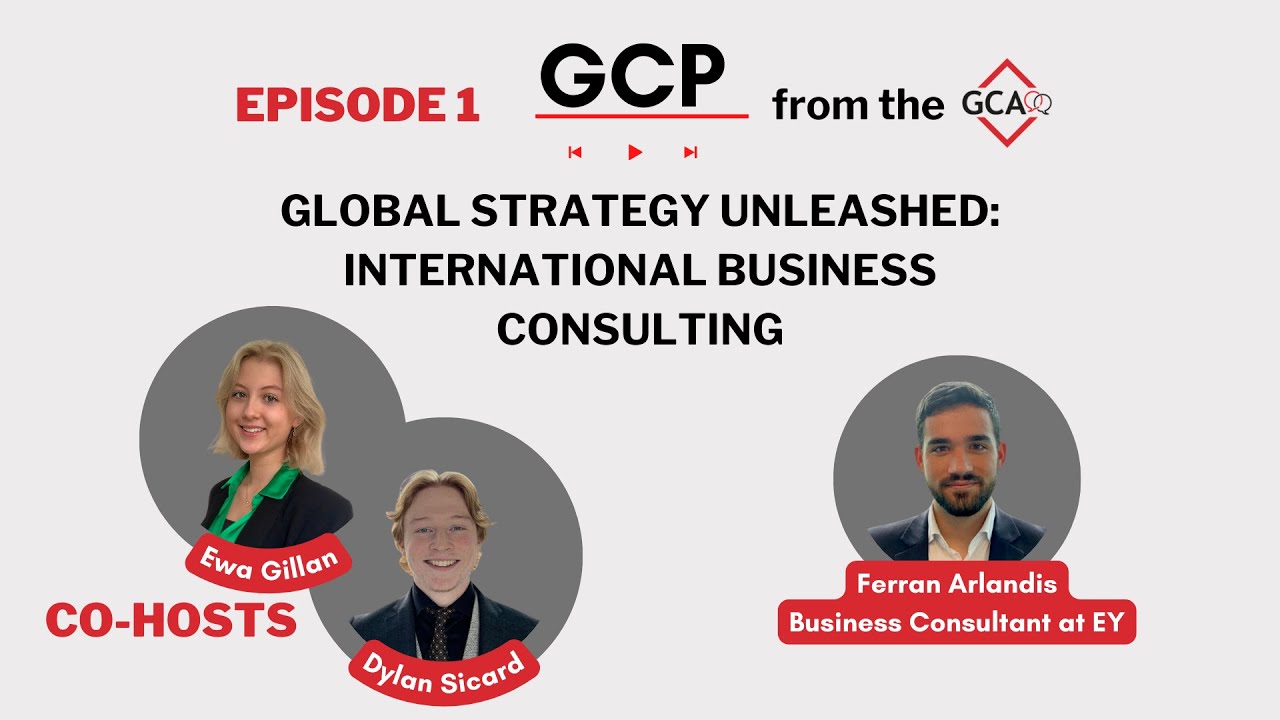 GCP | Episode 1 | Global Strategy Unleashed: International Business ...