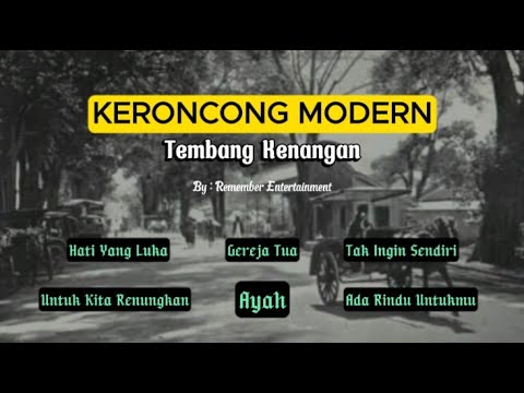 Keroncong Modern Edisi Tembang Kenangan [By Remember entertainment ...