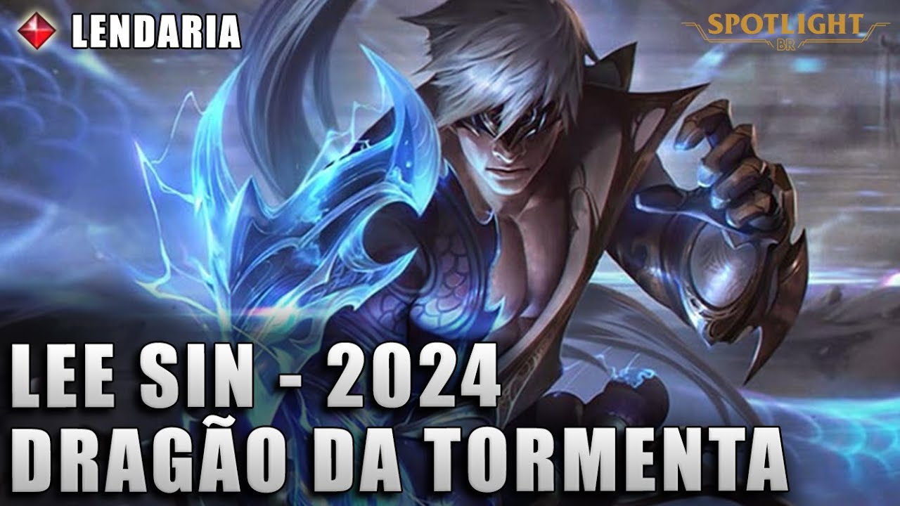 Lee Sin Dragão da Tormenta (2024) Skin Spotlight - League of legends ...