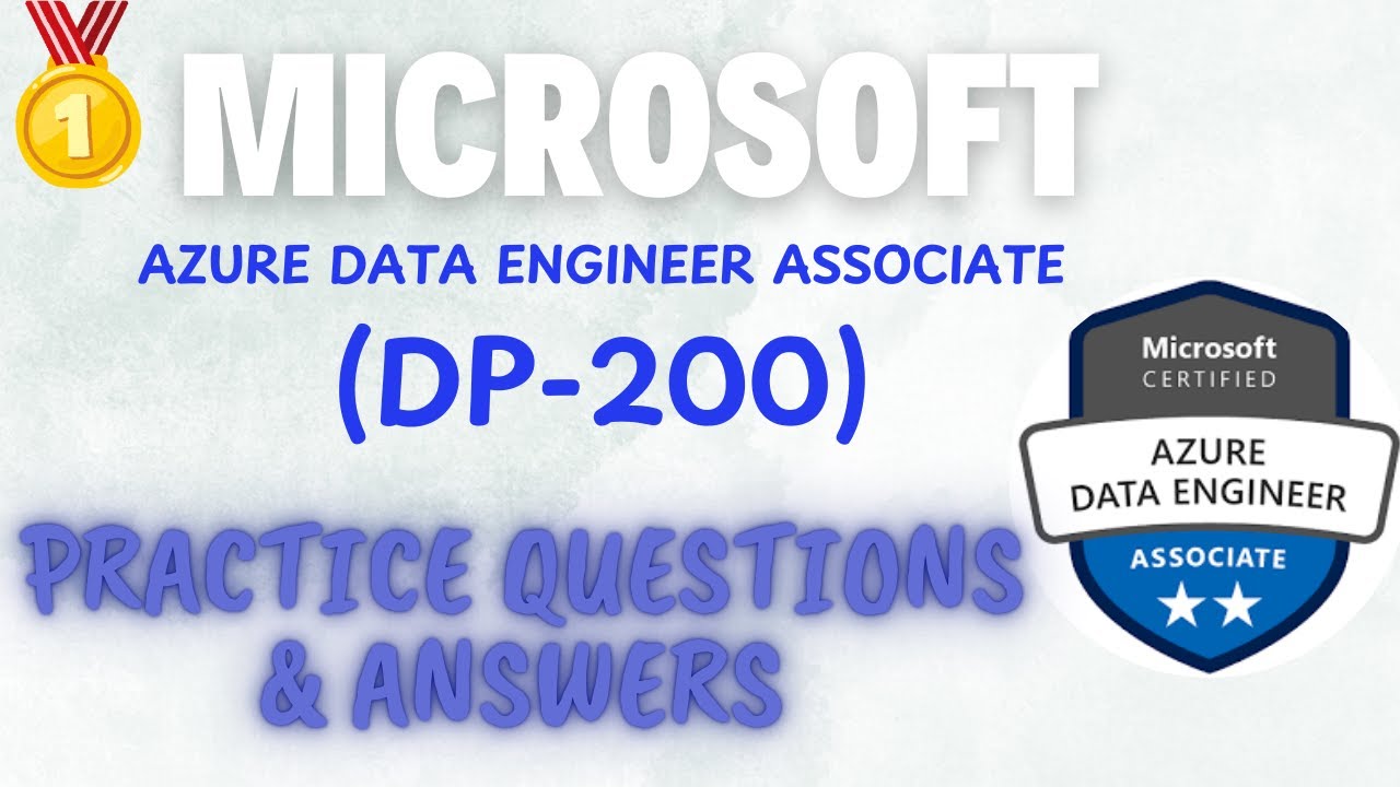 Part#7| Microsoft DP-200 | Azure Data Engineer Associate | Practice ...