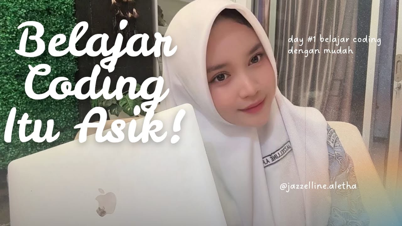 BELAJAR CODING ITU ASIK!!🤩 - YouTube