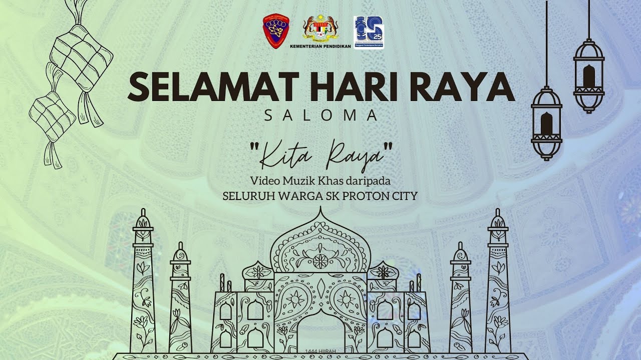 SELAMAT HARI RAYA (SALOMA) - SK PROTON CITY 2023 - YouTube