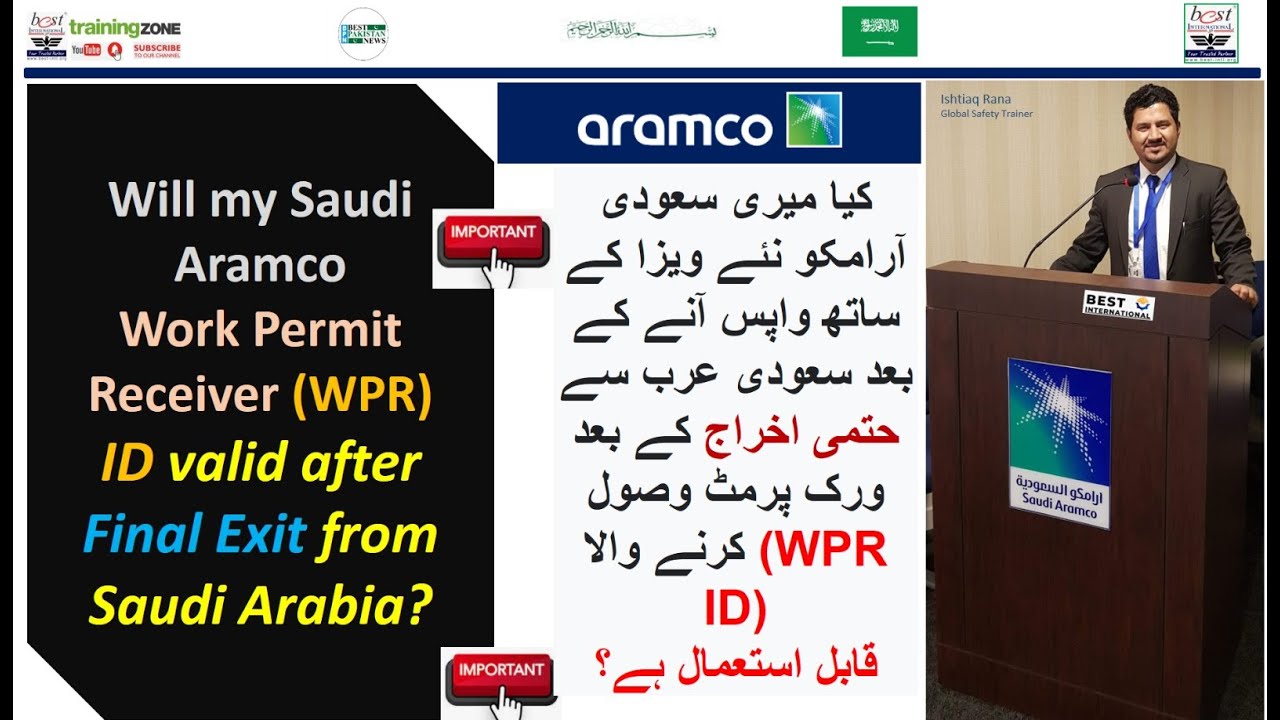 Saudi Aramco WPR ID Validity after Final Exit from Saudi Arabia? Can I ...